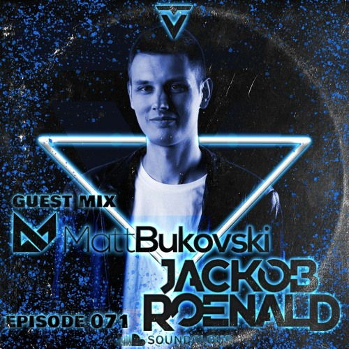 Jackob Roenald & Matt Bukovski - Victims Of Trance 071 2022-07-03