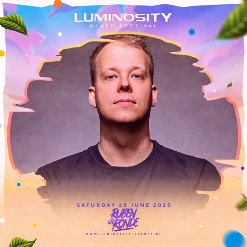 Ruben de Ronde @ NRG2000, Sunset Stage, Luminosity Beach Festival ...