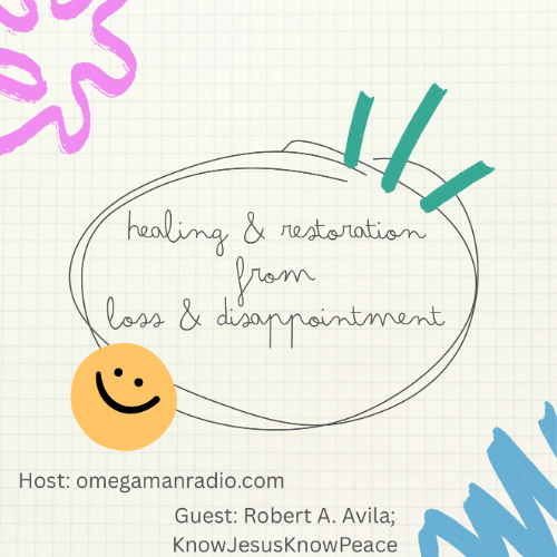 Stream "Healing & Restoration from Loss & Disappointment” / Robert ...