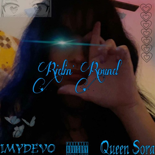 Stream Queen Sora x ImyDevo - Ridin' Round (prod. DTM) by Queen Sora ...