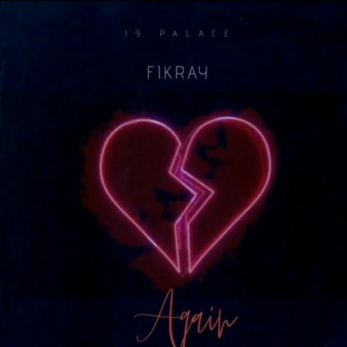 Stream AGAIN? by Fikray | Listen online for free on SoundCloud