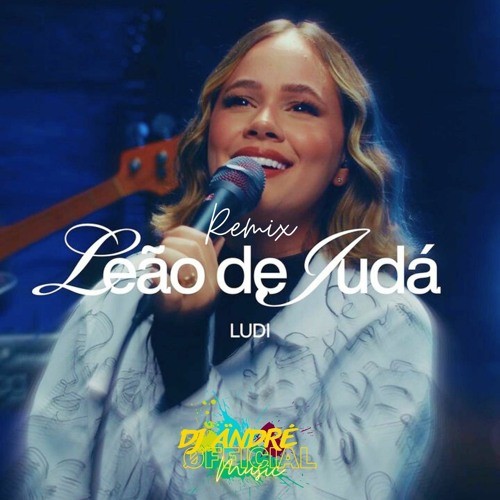 Stream LUDI - Leão de Judá Remix ( Prod. DJ Ändré Øfficial ) by NEØGOLD ...
