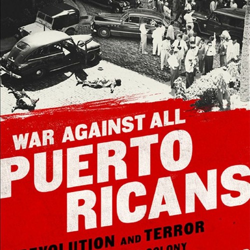 Stream episode DOWNLOAD/PDF War Against All Puerto Ricans: Revolution ...