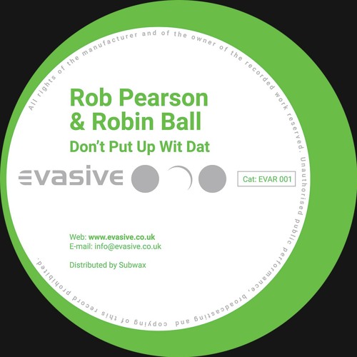 Stream Rob Pearson & Robin Ball - Don't Put Up Wit Dat / The Right Vibes (EVAR001) by Subwax ...
