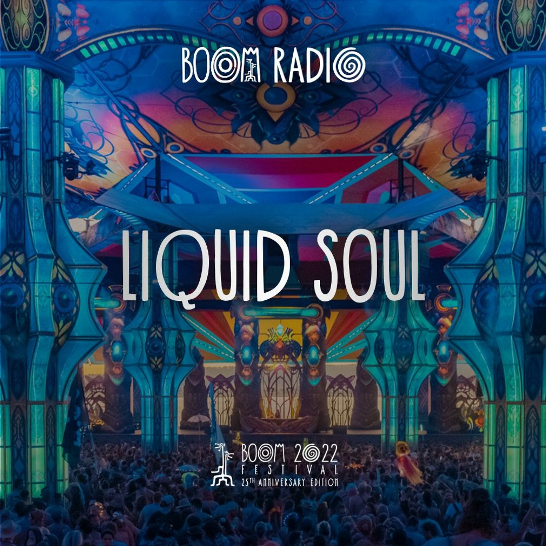 Stream Liquid Soul - Dance Temple 16 - Boom Festival 2022 by Boom ...