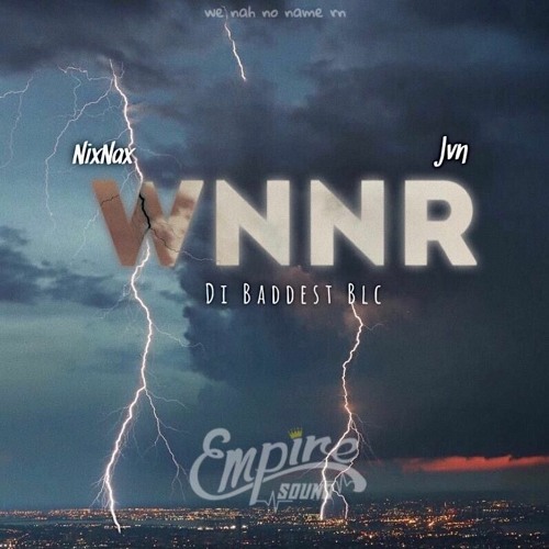Stream WNNR | Dj Nix Nax | Explicit by Empire Sound | Listen online for ...