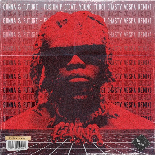Stream Gunna & Future - pushin P(feat. Young Thug) (Hasty Vespa Remix ...