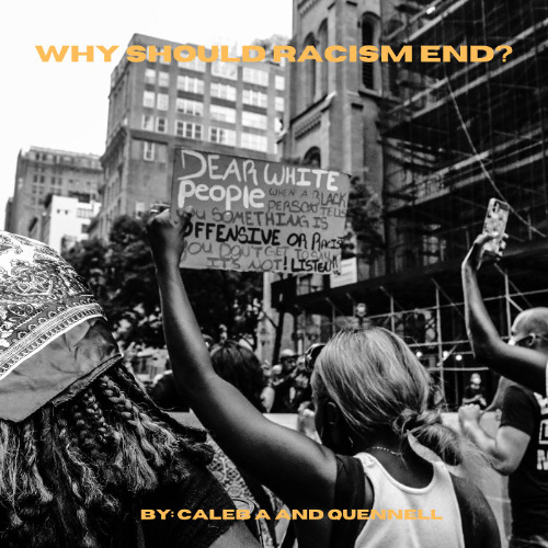 Stream Quennell & Caleb: Why Should Racism End? by Ms. Sam | Listen ...