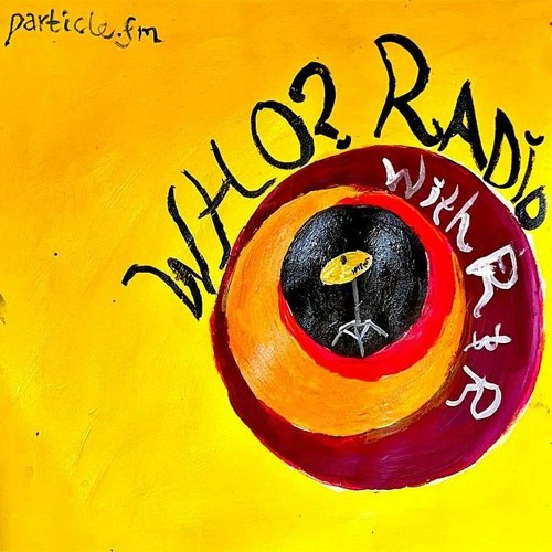 Stream Who? Radio w/ Rebecca Henshaw & Ryan Ebaugh - Jul 30th 2022 by ...