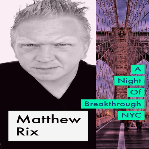 Stream A Night Of Breakthrough NYC by Matthew Rix | Listen online for ...