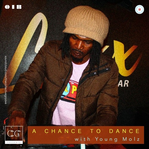 Stream A Chance To Dance with Young Molz by Collective Groove | Listen ...