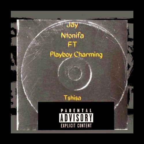 Stream TSHISA (ft Playboy_Charming) by Playboy_Charming | Listen online for free on SoundCloud