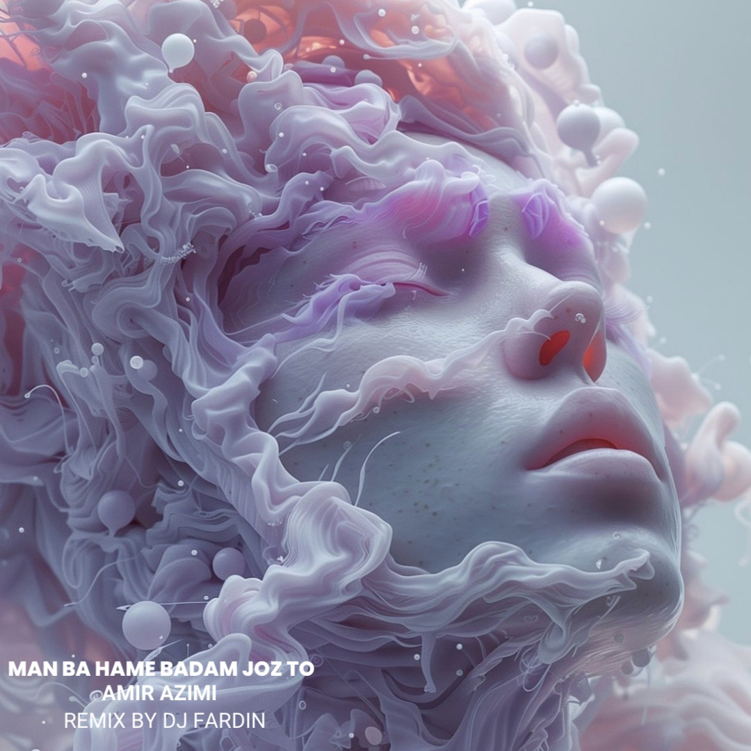 Stream Man Ba Hame Badam Joz To Remix by Amir Azimi | Listen online for ...