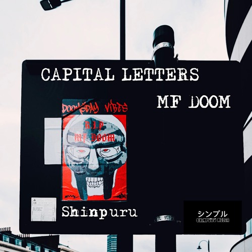 Stream Capital Letters - MF DOOM by $hinpuru | Listen online for free ...