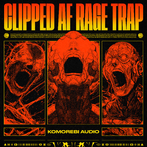 Stream Clipped AF Rage Trap - Sample Pack by Komorebi Audio | Listen ...