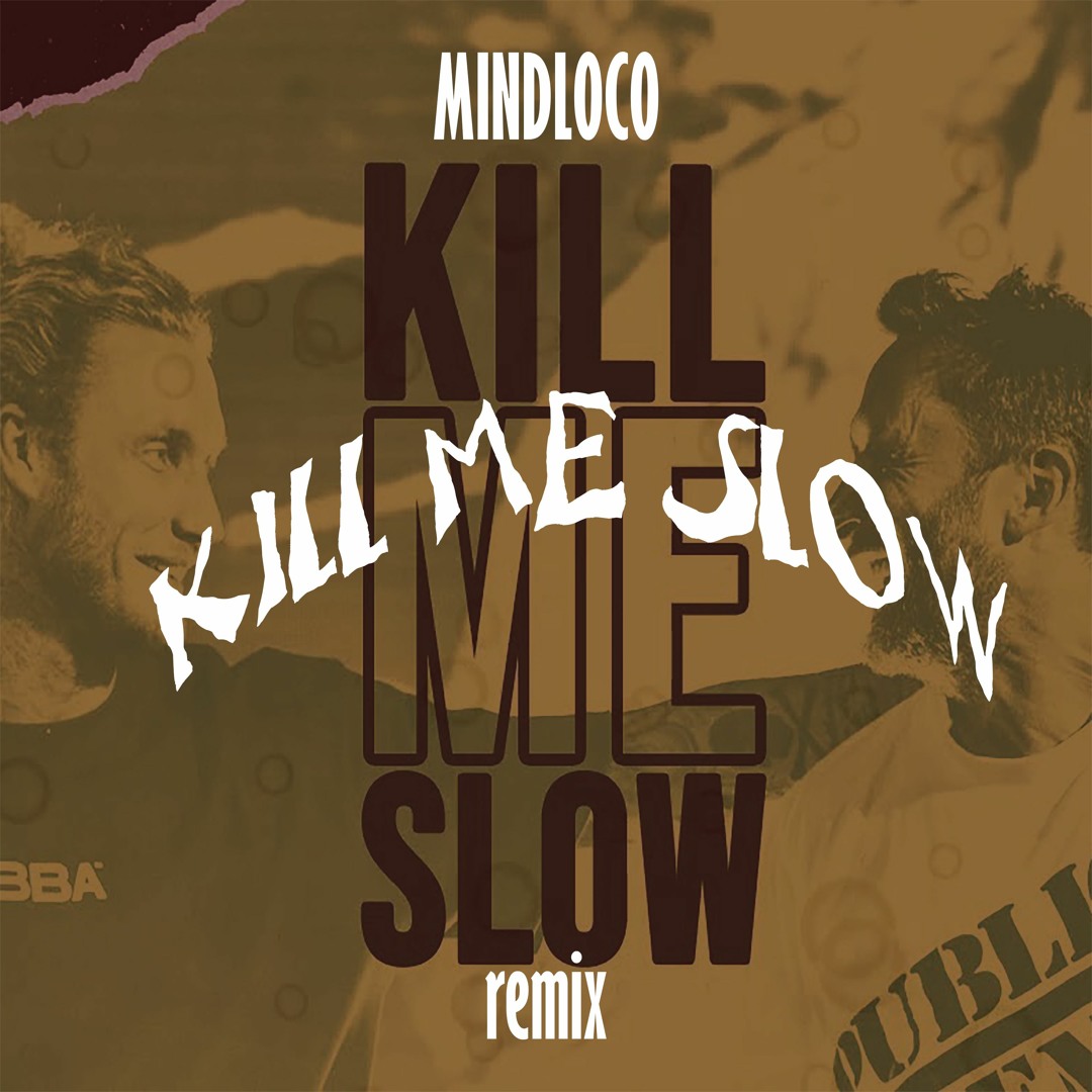Stream David Guetta & MORTEN - Kill Me Slow (Mindloco Remix) (Free Download) by MINDLOCO ...