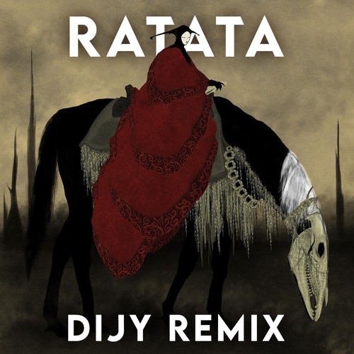 Stream RATATA (Dijy Remix) [FREE DOWNLOAD] by Dijy [Remixs & Bootlegs ...