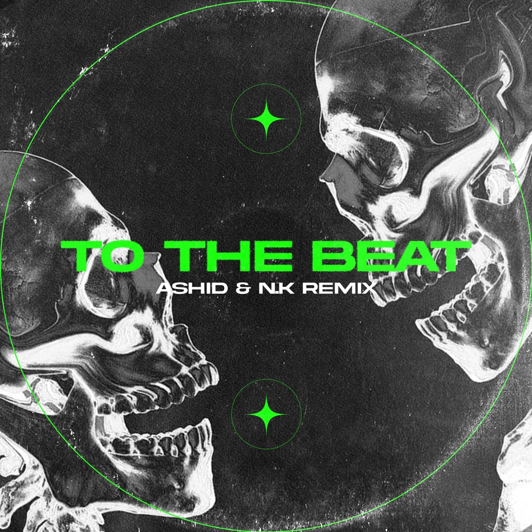 Stream ASHID & N.K - To The Beat (Remix) by ASHID | Listen online for ...