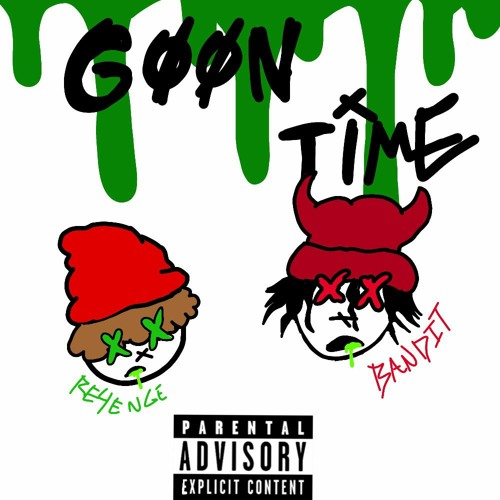Stream Goon Time (feat. RE4ENGE) by 1400.BANDIT | Listen online for ...