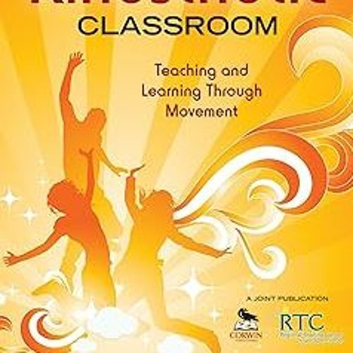 Stream [ The Kinesthetic Classroom: Teaching and Learning Through ...