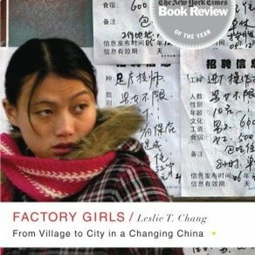 Stream ~(PDF)/Ebook~ Factory Girls: From Village to City in a Changing ...