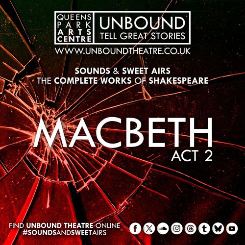 Stream episode 'Macbeth' (Act 2) by Unbound Theatre podcast | Listen ...