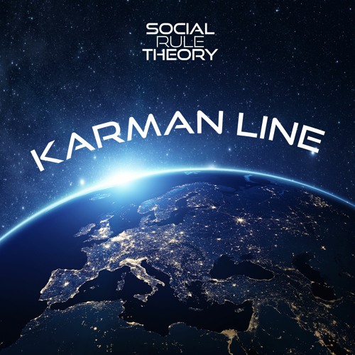 Stream Karman Line by Social Rule Theory | Listen online for free on SoundCloud
