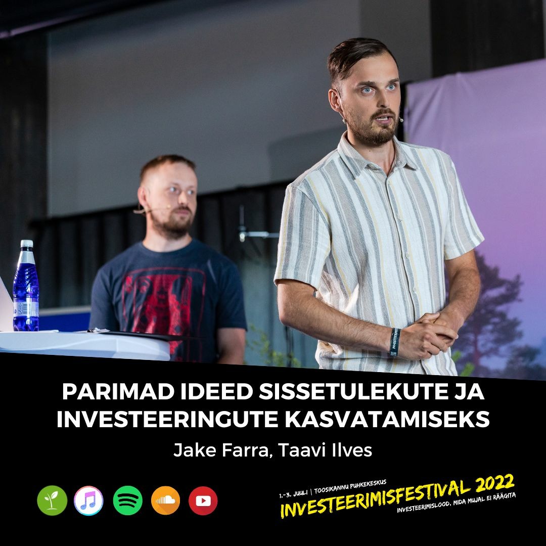 Stream episode Parimad ideed sissetulekute ja investeeringute kasvatamiseks - Jake Farra, Taavi ...