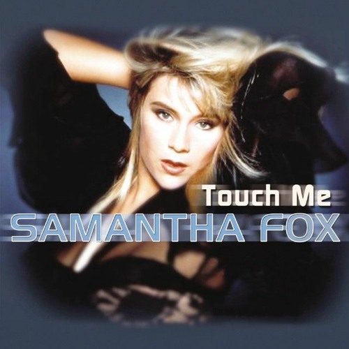 Stream Samantha Fox Feat. Günther - (Touch Me) DJ TIHAMÉR 2023 Club Mix ...