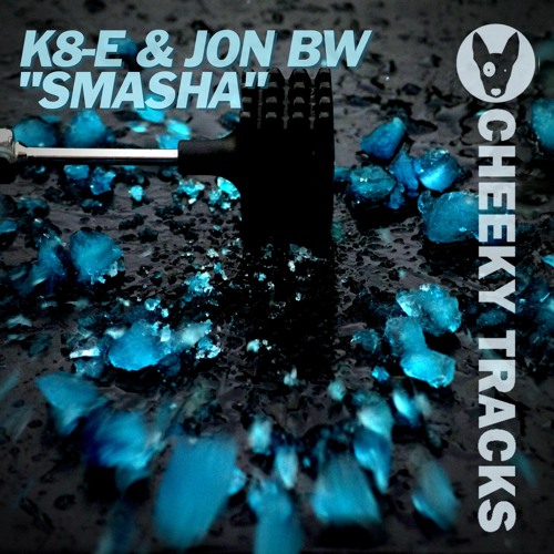 Stream K8 - E & Jon BW - Smasha - OUT NOW by Cheeky Tracks | Listen ...
