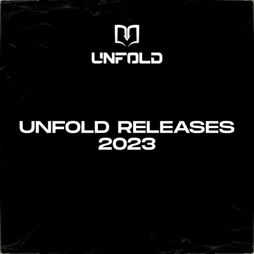 Stream Unfold Records | Listen to Unfold Releases 2023 playlist online ...