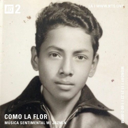 Stream Como La Flor w/ Jazmin 211122 by NTS Monday | Listen online for ...