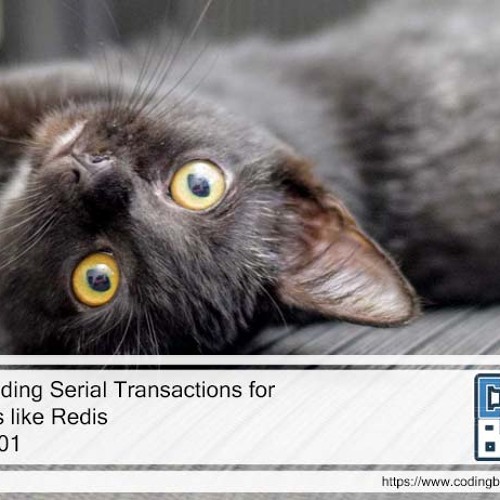 Stream Understanding Serial Transactions For Databases Like Redis By Coding Blocks Listen 3820