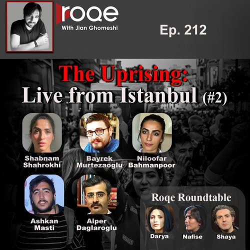 Stream Roqe Ep#212 - The Uprising: IRGC chief: "Go to your homes ...