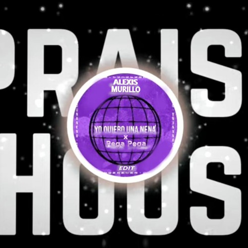 Stream Yo Quiero Una Nena [daveartt] X Pega Pega [ftampa] Alexis ...