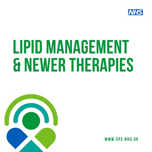 Stream episode Lipid management and newer therapies by NHS Specialist ...