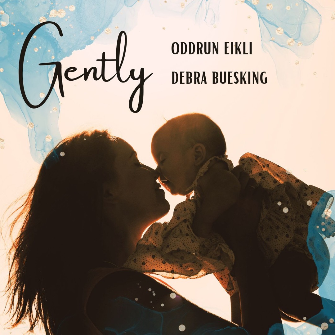 Stream Gently. Debra Buesking and Oddrun Eikli by oddrun eikli | Listen online for free on ...