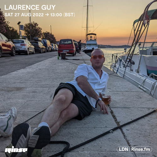 Stream Laurence Guy - 27 August 2022 by Rinse FM | Listen online for ...