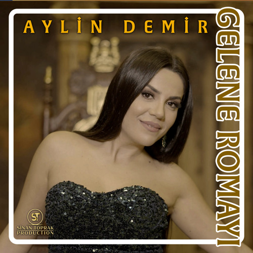 Stream Gelene Romayı by Aylin Demir | Listen online for free on SoundCloud
