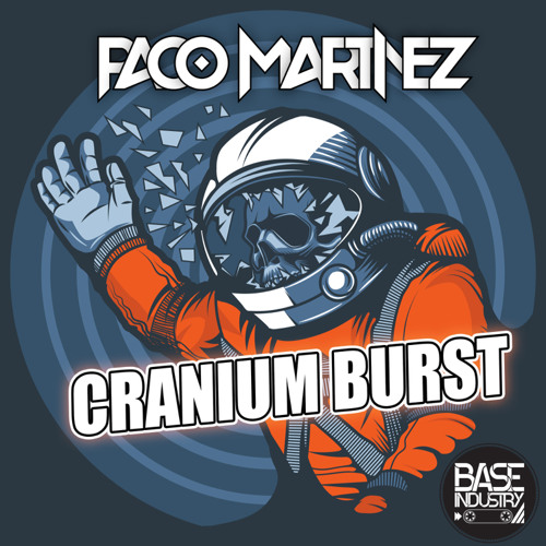 Stream CRANIUM BURST by Paco Martinez | Listen online for free on ...