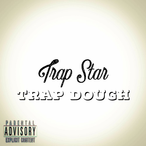 Stream Trap Star by Trap Dough | Listen online for free on SoundCloud