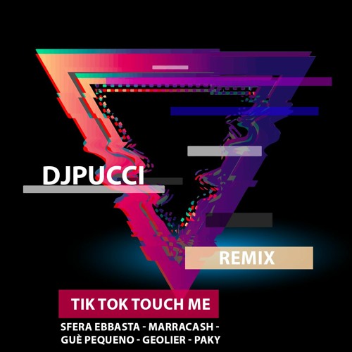 Stream TikTok Touch Me Remix by DJ PUCCI | Listen online for free on ...