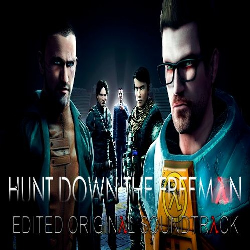 Stream EL-Wyrmo | Listen to Hunt Down The Freeman - Edited Original Soundtrack playlist online ...