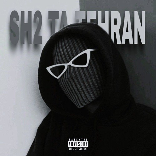 Stream Sh2 Ta Tehran by Bardii | Listen online for free on SoundCloud
