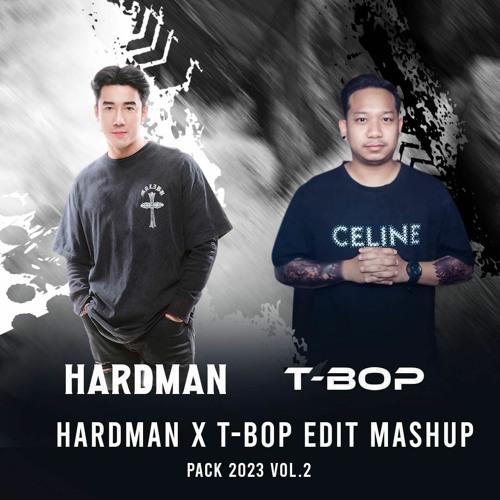 Stream HARDMAN x T-BOP (Mashup Edit Pack 2023). *Free Download* by ... Stream HARDMAN x T-BOP (Mashup Edit Pack 2023). *Free Download* by ...