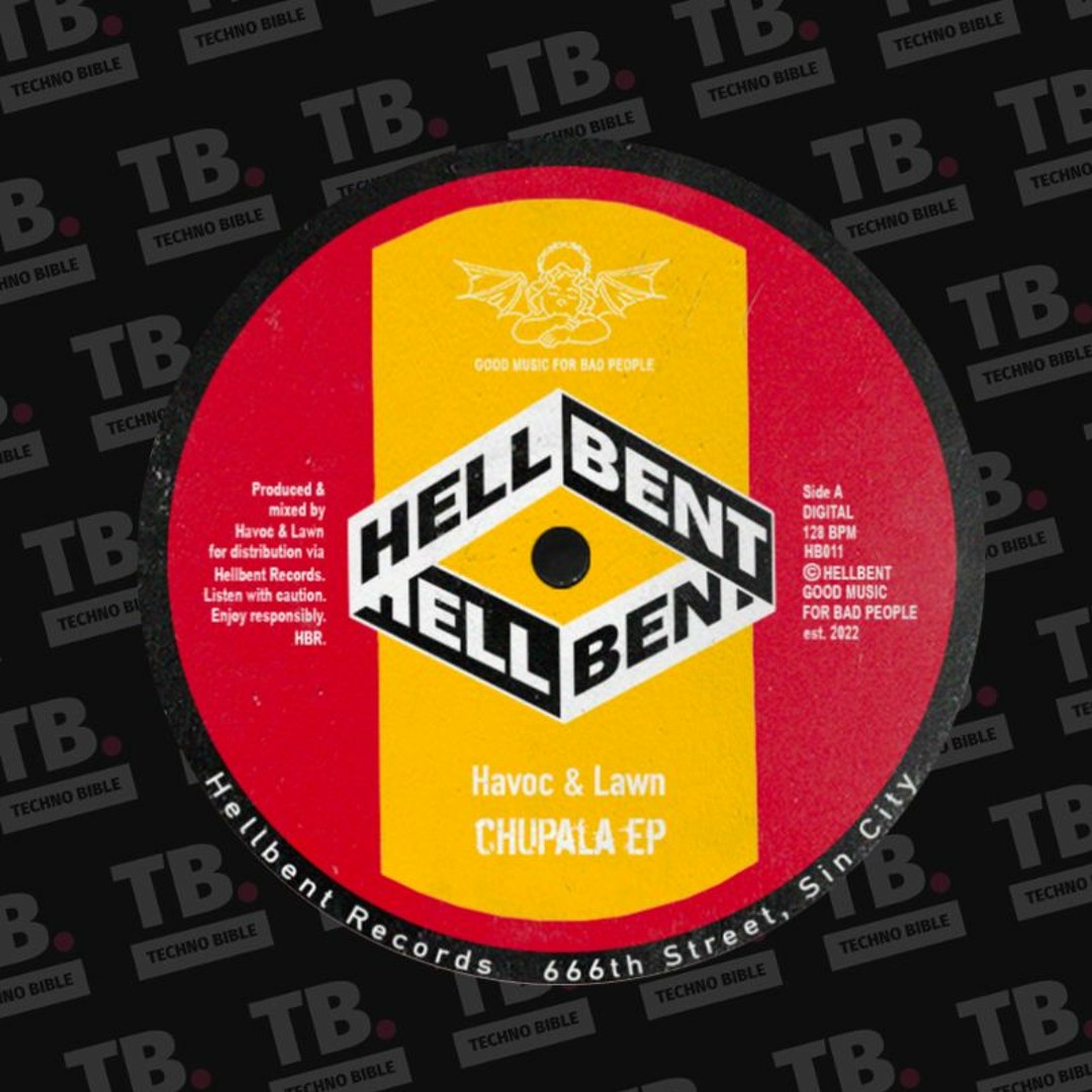 Stream TB Premiere: Havoc & Lawn - Chupala [Hellbent Records] by Techno Bible | Listen online ...