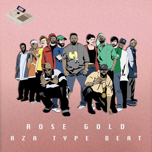 Stream ROSE GOLD (Wu-Tang Clan x RZA Type Beat) Prod. Tykuhn by Tykuhn ...