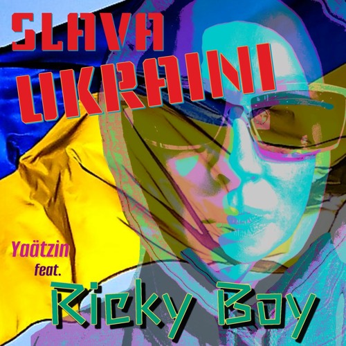 Stream SLAVA UKRAINI feat. Ricky Boy by Yaätzin | Listen online for ...