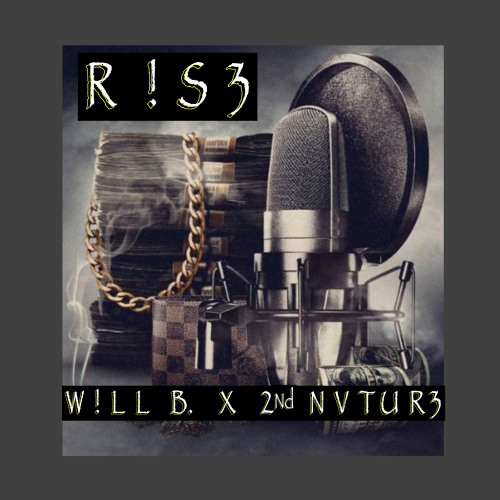 Stream Will B | Listen to Rise playlist online for free on SoundCloud