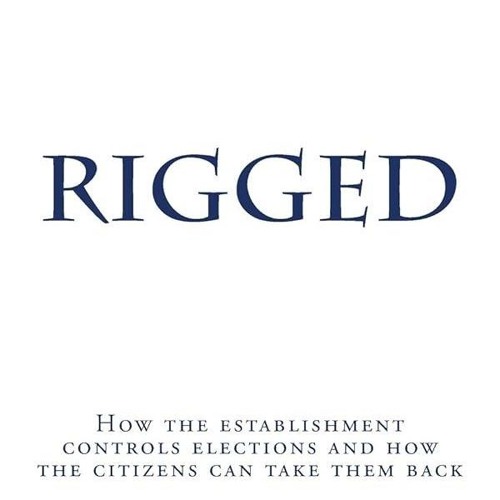 Stream ⚡Read🔥PDF Rigged: How the establishment controls elections and ...